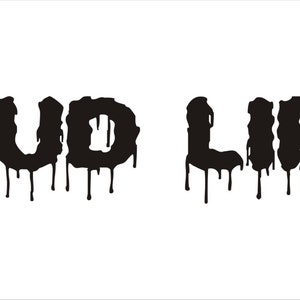 Mud Life Vinyl Decal, Mud Life Decal, Mud Life Sticker, Vinyl Mud Life ...