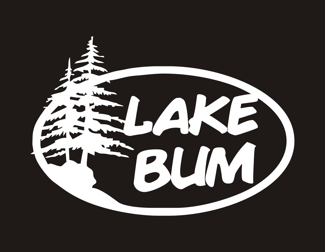 Lake Bum Vinyl Decal, Lake Bum Decal, Lake Bum Sticker, Lake Bum Car ...