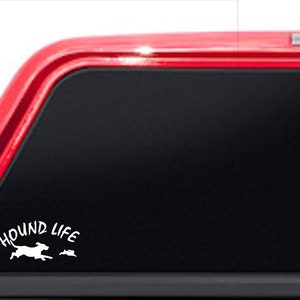 Hound Life Vinyl Decal, Hound Life Sticker, Hunting Dog Decal, Hunting ...