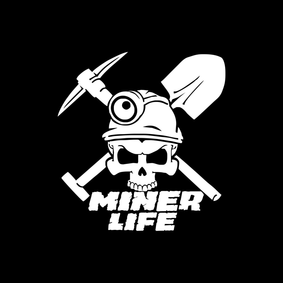Coal Miner Vinyl Decal, Miner Life Sticker, Miner Life Decal, Miner ...