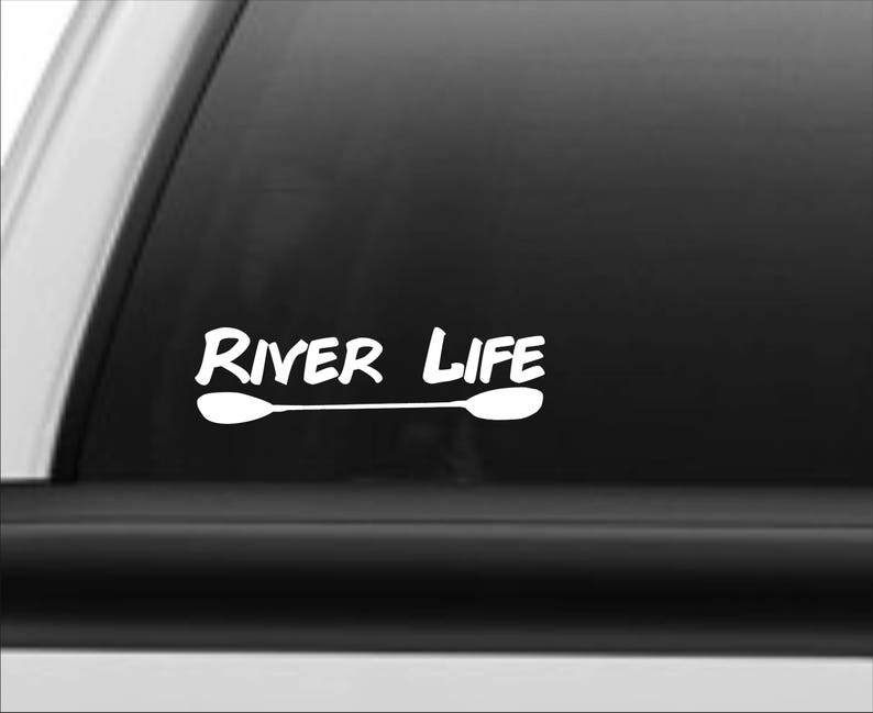 River Life Decal River Life Sticker River Life Paddle Decal - Etsy