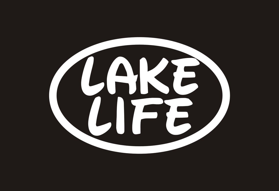 Lake Life Vinyl Decal Lake Life Sticker Lake Life Decal - Etsy