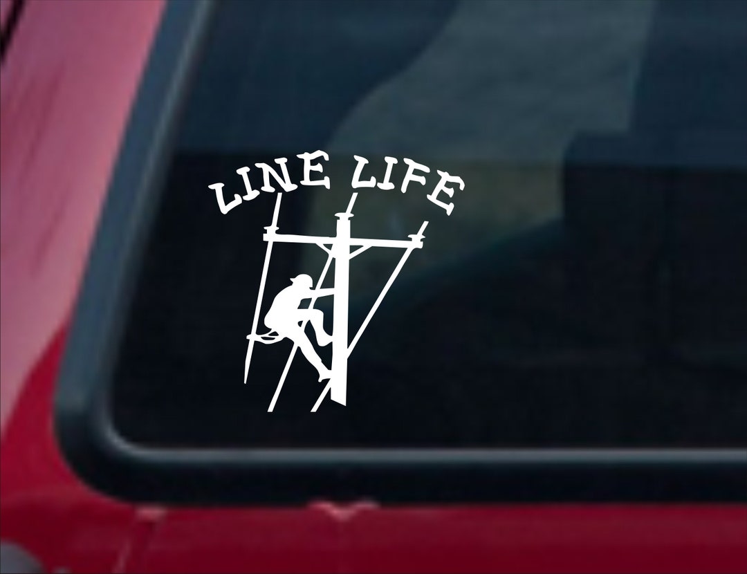 Line Life Lineman Vinyl Decal, Line Life Vinyl Sticker, Line Life ...