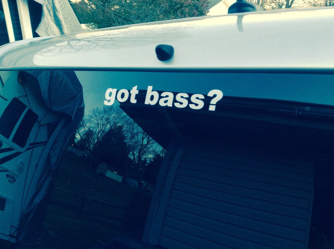 Got bass decal got bass sticker got bass vinyl decal bass | Etsy