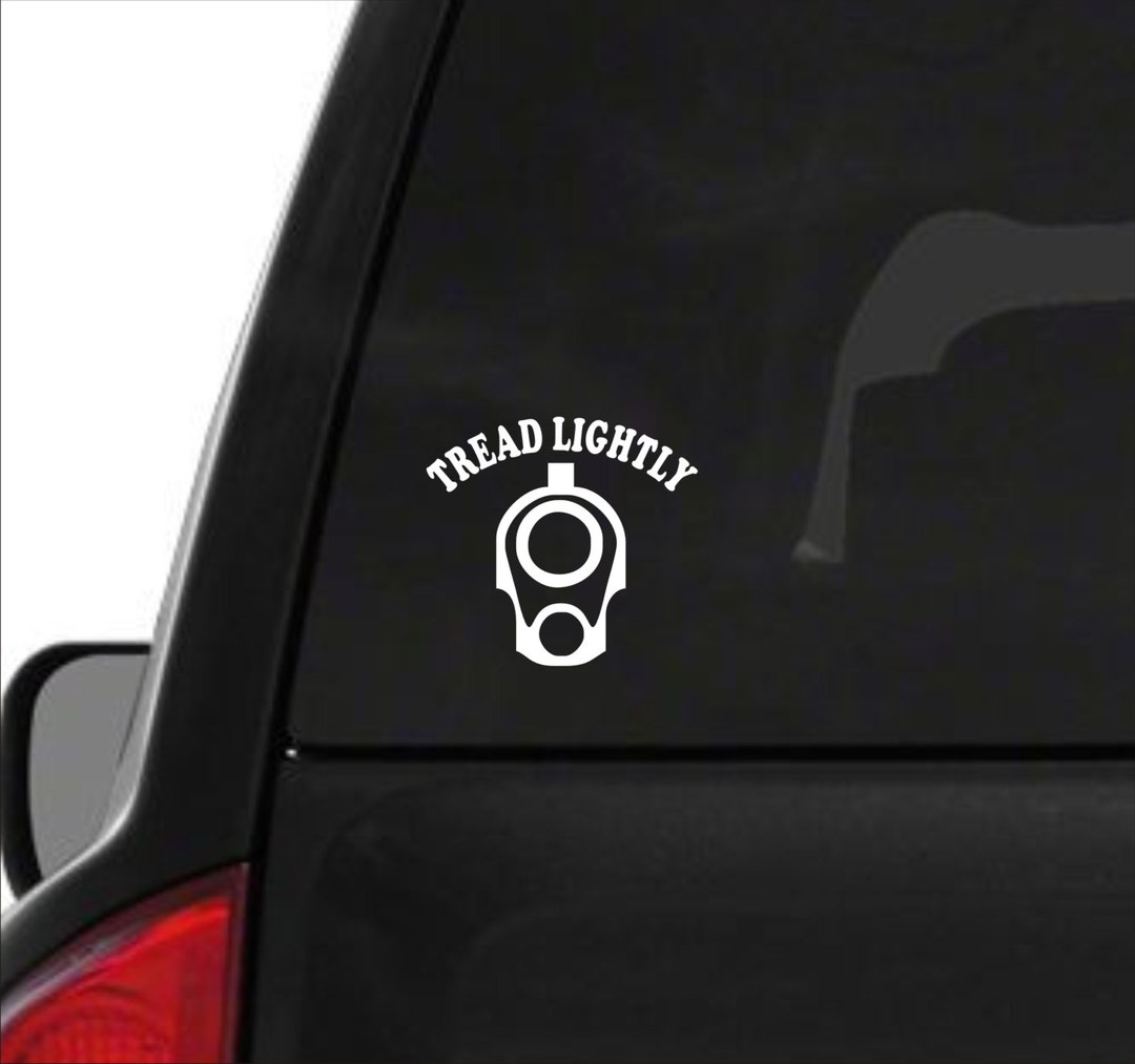 Tread Lightly Vinyl Decal, Tread Lightly Vinyl Sticker, Tread Lightly ...