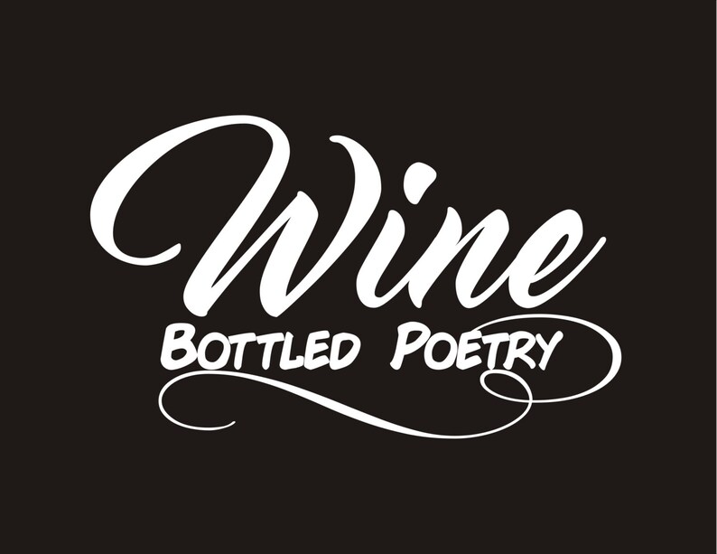 Wine Decal Wine Bottled Poetry Decal Wine Sticker Bottled - Etsy