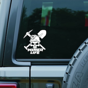 Coal Miner Vinyl Decal, Miner Life Sticker, Miner Life Decal, Miner ...