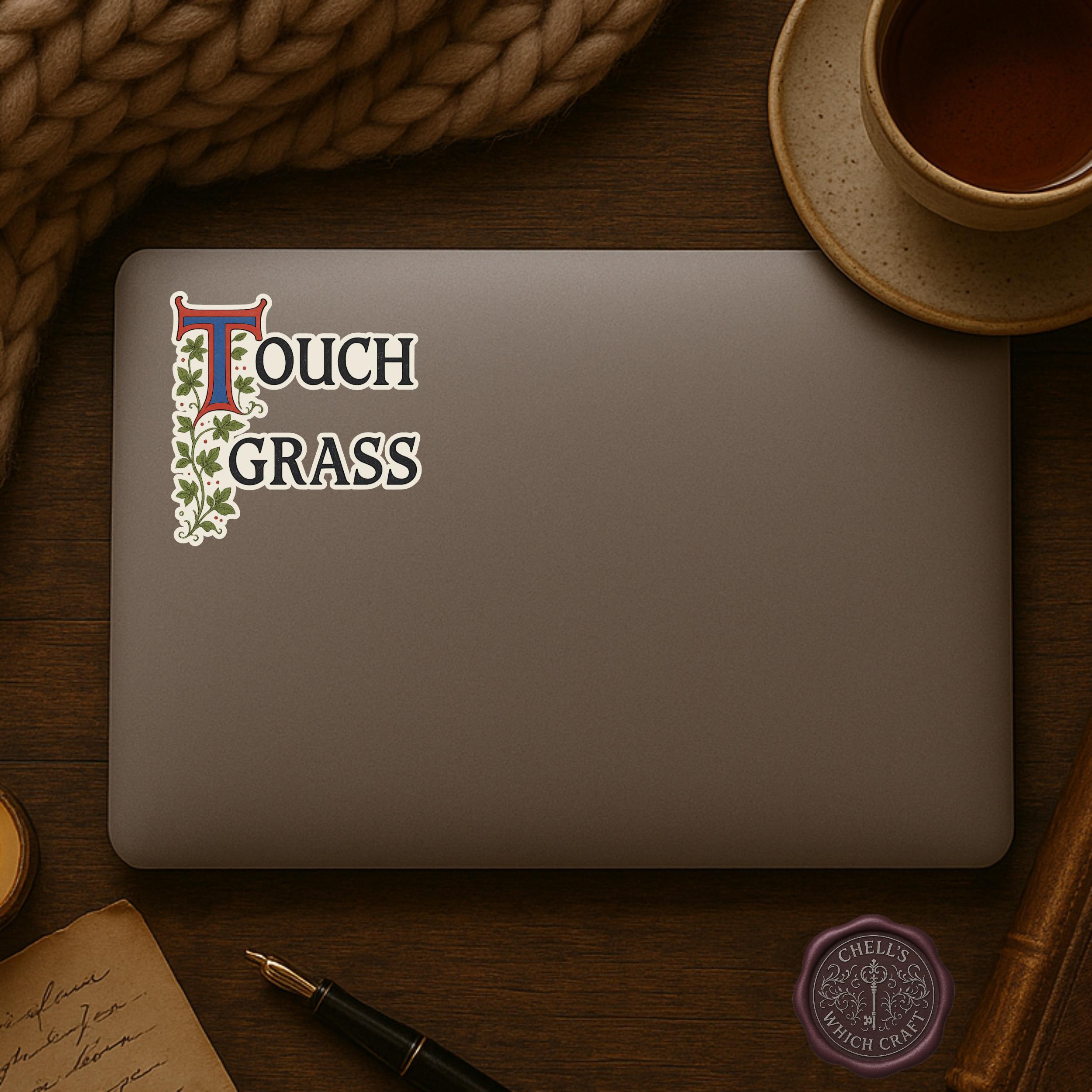 Touch Grass Sticker, Illuminated Manuscript Style, Medieval Meme Gothic ...