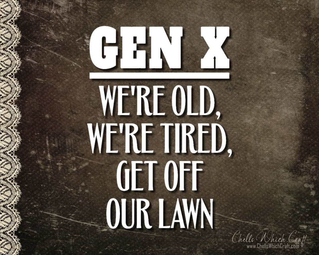 GEN X Car Vinyl Decal, Sarcastic Funny Saying, Get off Our Lawn - Etsy