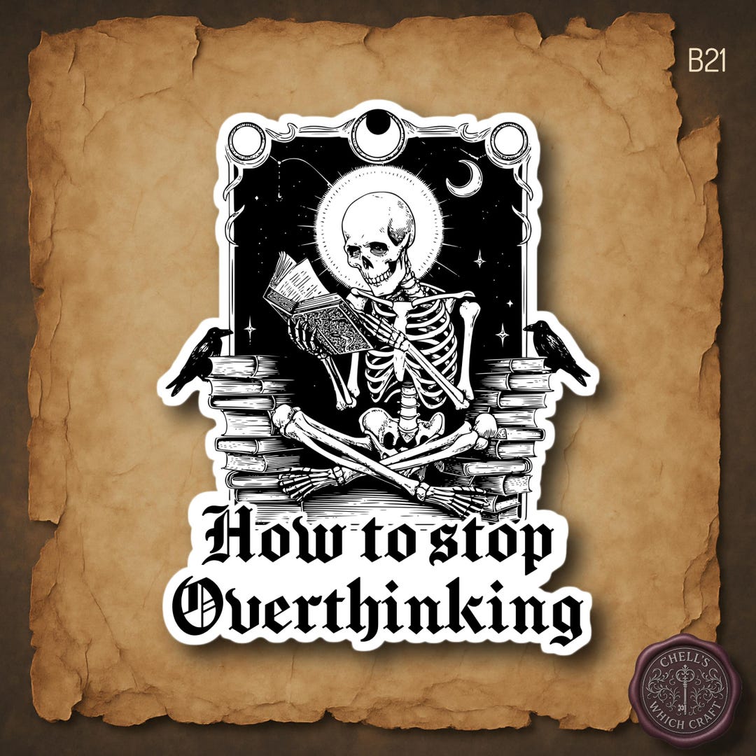 Gothic Skeleton Reading Sticker How to Stop Overthinking Dark Academia ...
