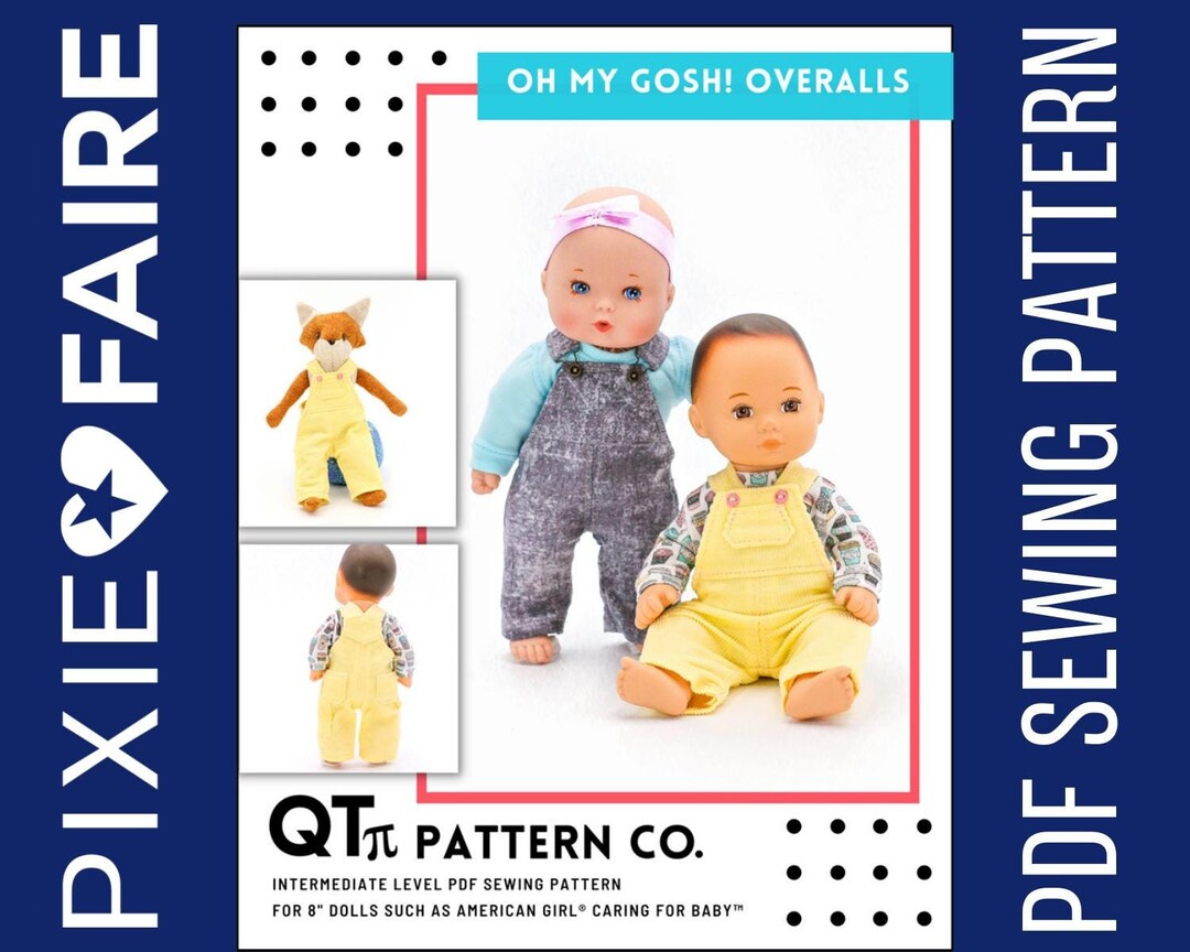 Oh My Gosh Overalls 8" Baby Doll Clothes Pattern Fits Baby Dolls Such ...