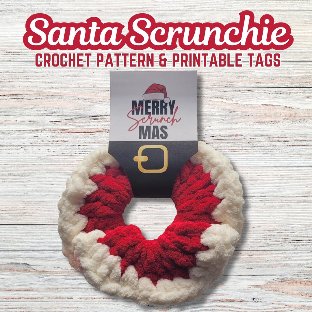 Santa Scrunchie Crochet Pattern, Printable Christmas Tags (digital ...