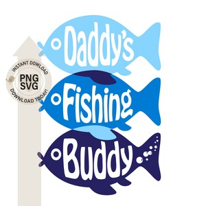 Daddys Fishing Buddy SVG, Daddys Fishing Buddy PNG, Fathers Day Fishing ...
