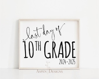 Last Day of School Printable | Last Day of School Sign | 10th Grade - Etsy