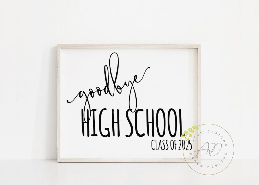 Goodbye High School Class of 2025 | Last Day of High School ...