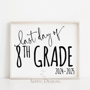 Last Day of 8th Grade | Last Day of Middle School | Printable Last Day ...