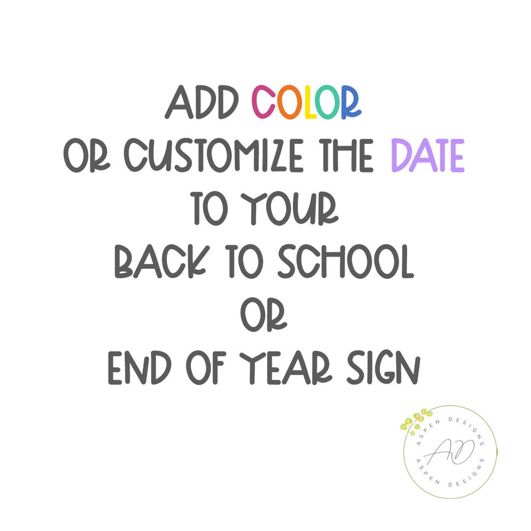 Customize Your Back to School Sign or End of Year Sign - Etsy