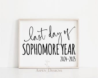 Last Day of Sophomore Year Sign 2025 - 10th Grade Printable Sign - Last ...