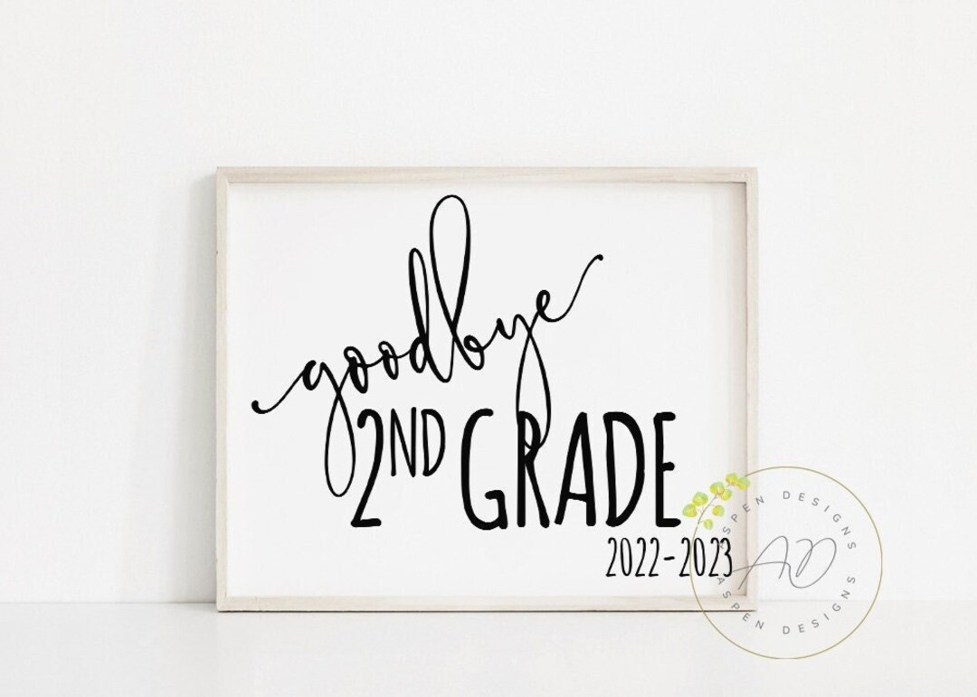 Goodbye 2nd Grade Last Day of 2nd Grade Last Day of School - Etsy