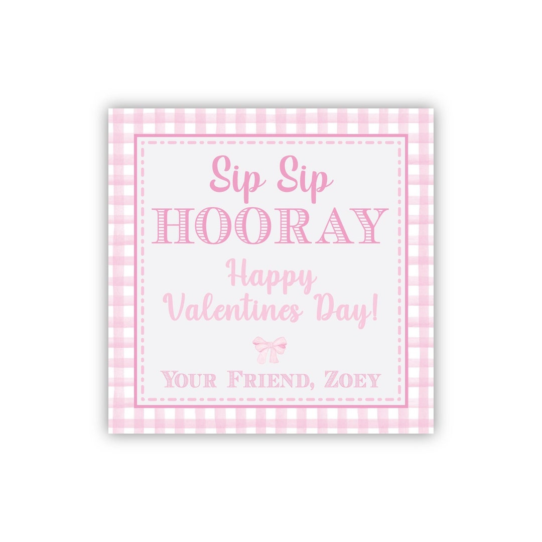 Personalized Valentine Class Gift Tags Happy Valentines Day Sip Sip ...