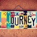 Journey Sign License Plate Art Travel Decor Van Life Gift - Etsy