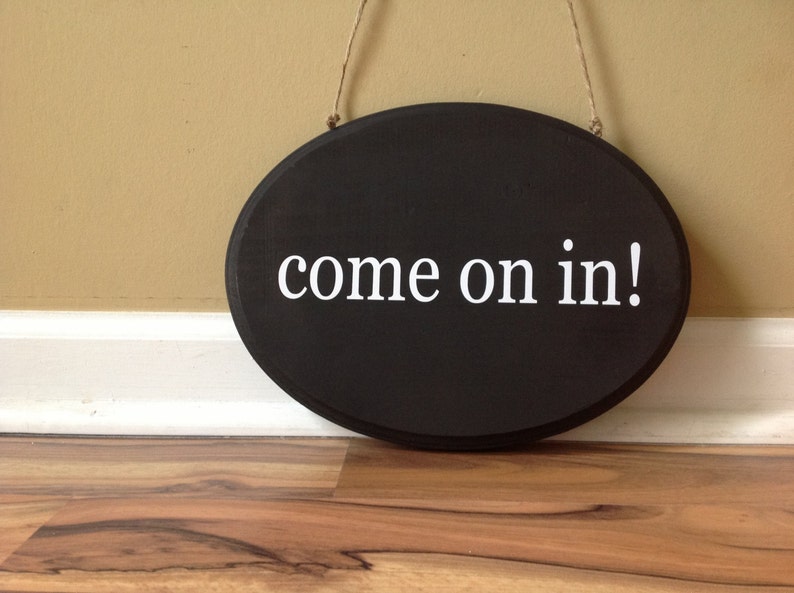 Come On In/Come Back Later/ Double Sided/ Two Sided Sign/ | Etsy