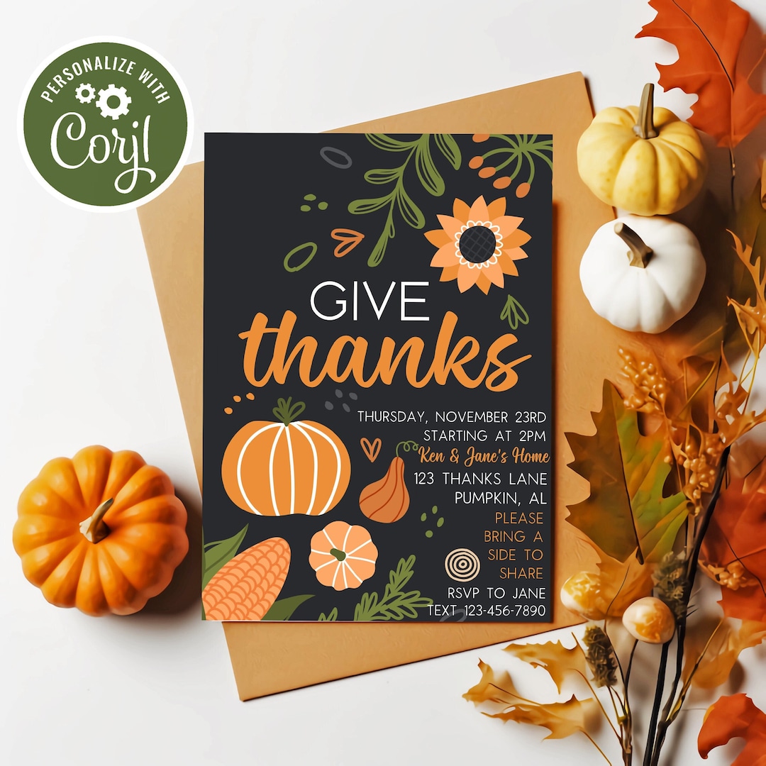 Thanksgiving Dinner Digital Invitation -DIY Thanksgiving Give Thanks ...