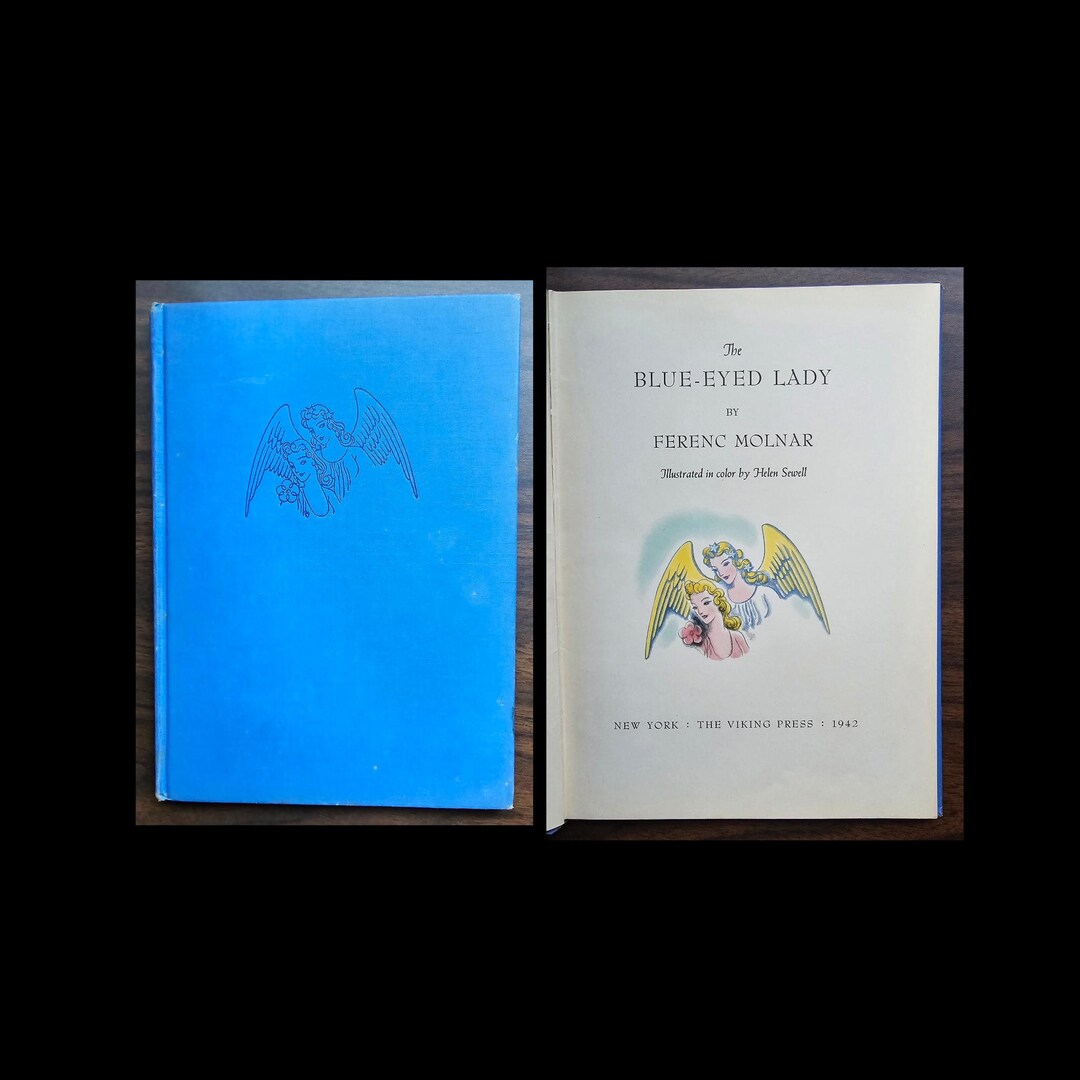 1942 Children's Book, the Blue-eyed Lady by Ferenc Molnar and ...