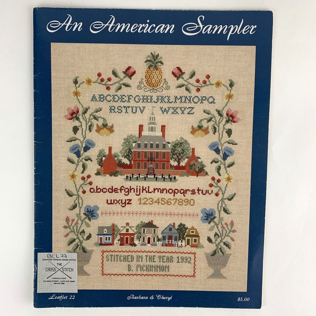 An American Sampler Counted Cross Stitch Pattern Chart Barbara & Cheryl ...