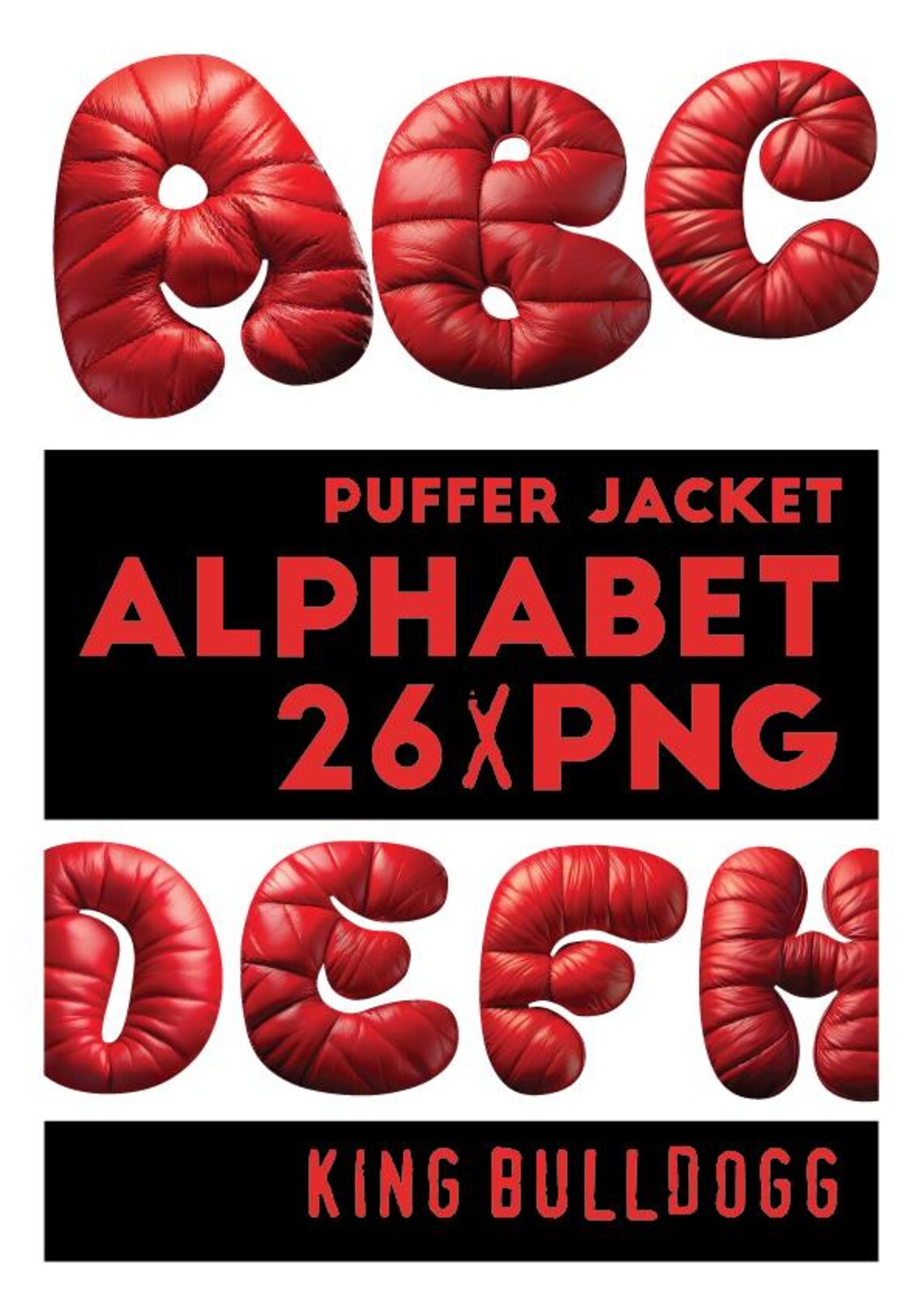 Kathmandu Puffer Jacket Inspired Alphabet Png, 26 Puffer Jacket-themed ...