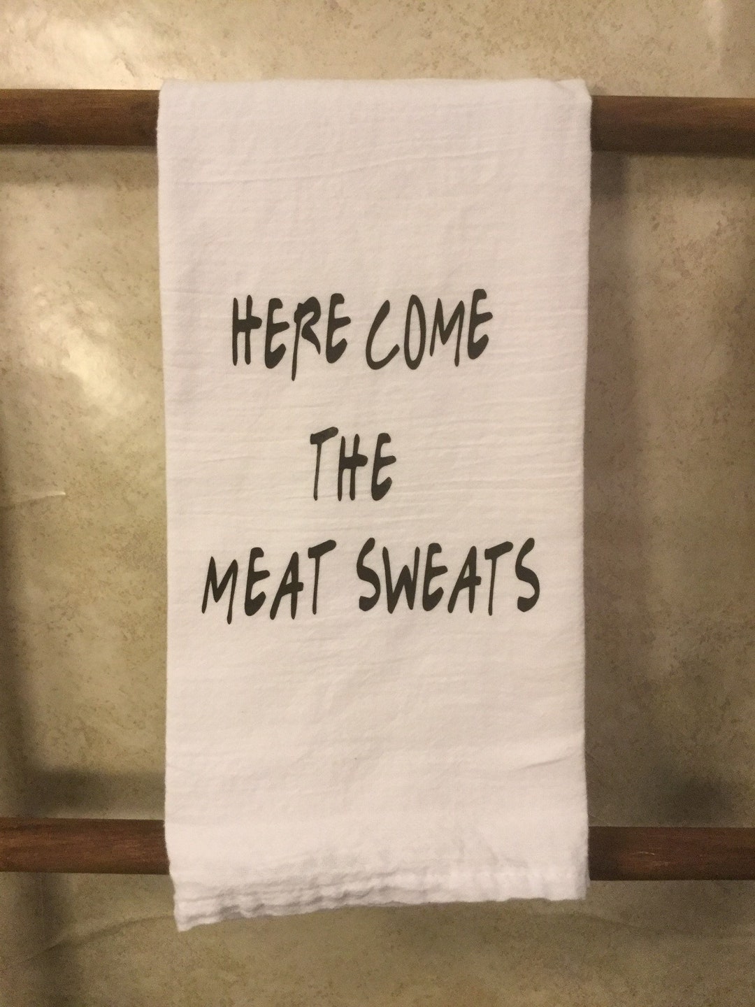 Here Come the Meat Sweats Kitchen Towel/friends Towel/friends TV Show ...