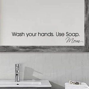 Wash Your Hands Use Soap Bathroom Wall Decal Bathroom Wall Decals ...