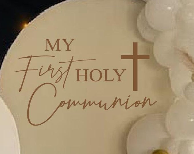 My First Holy Communion Wall Decal for Balloon Arch | First Communion ...