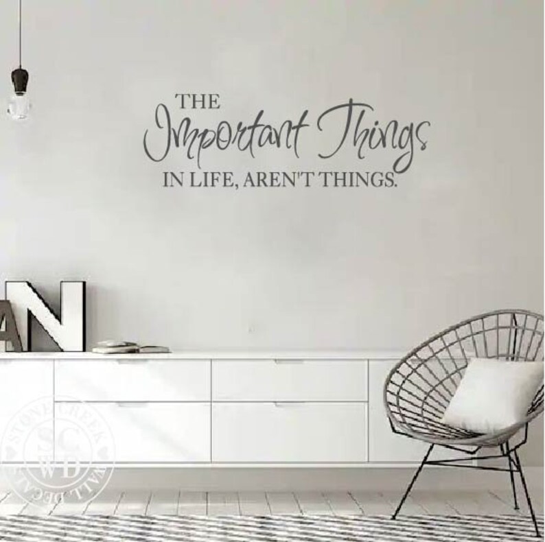 The Important Things in Life Aren't Things Vinyl Wall Decal Living Room ...