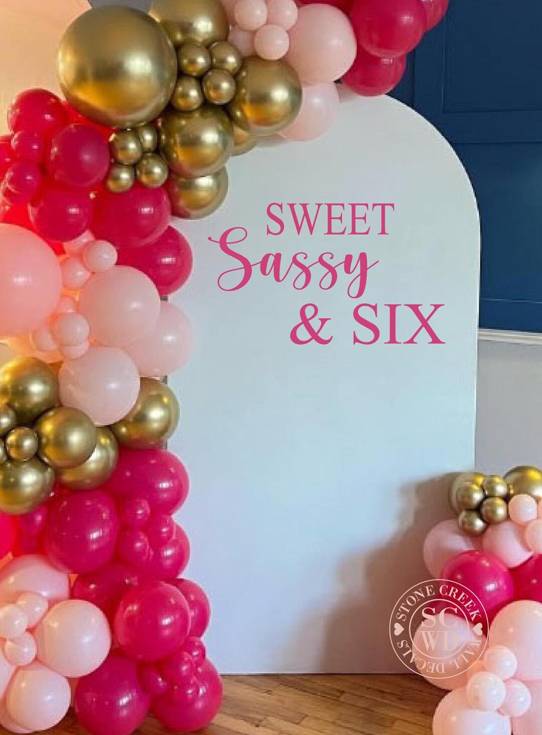 Sweet Sassy & Six Birthday Party Decal for Backdrop and Balloon Arch ...