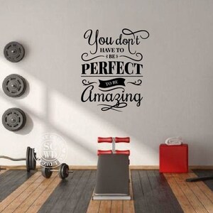 You Don't Have to Be Perfect to Be Amazing Wall Decals | Inspirational ...