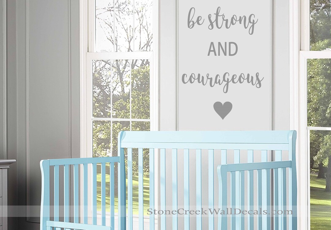 Be Strong and Courageous Wall Decal Quote - Joshua 1:9 Decal - Bible ...
