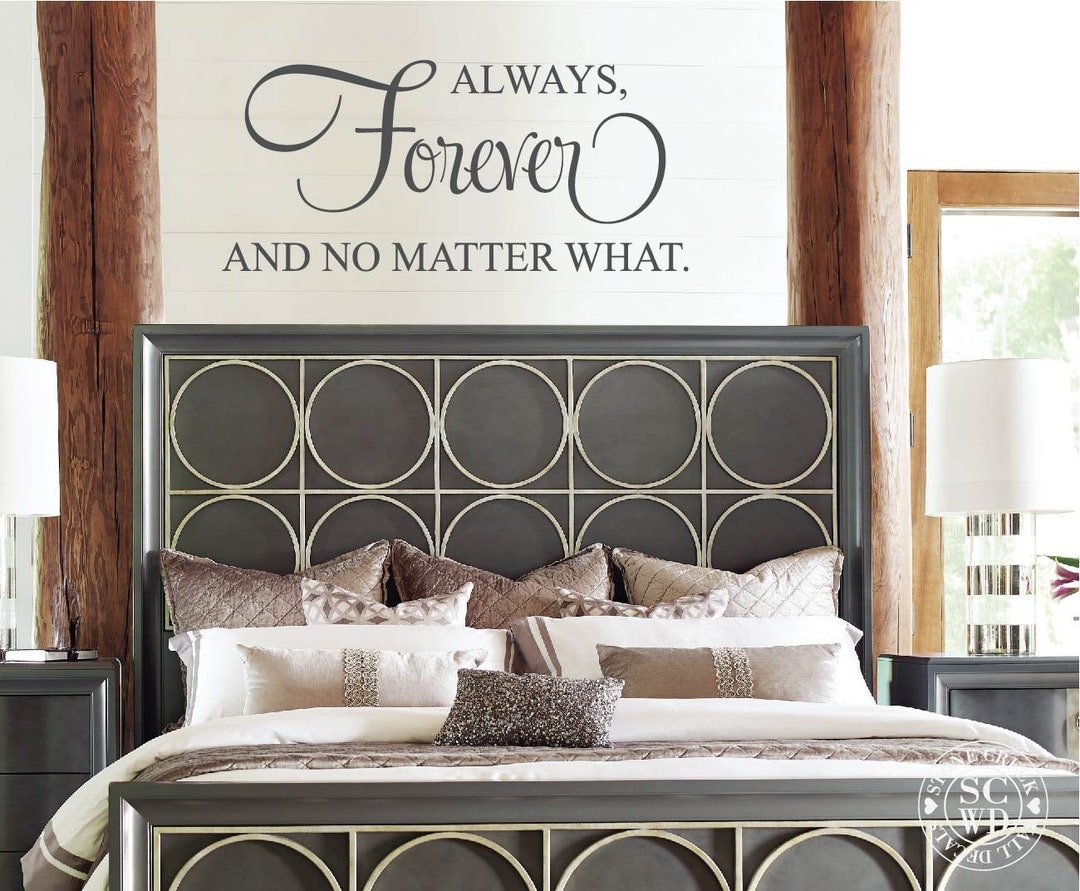 Always Forever and No Matter What Wall Decal | Love Vinyl Wall Decal ...