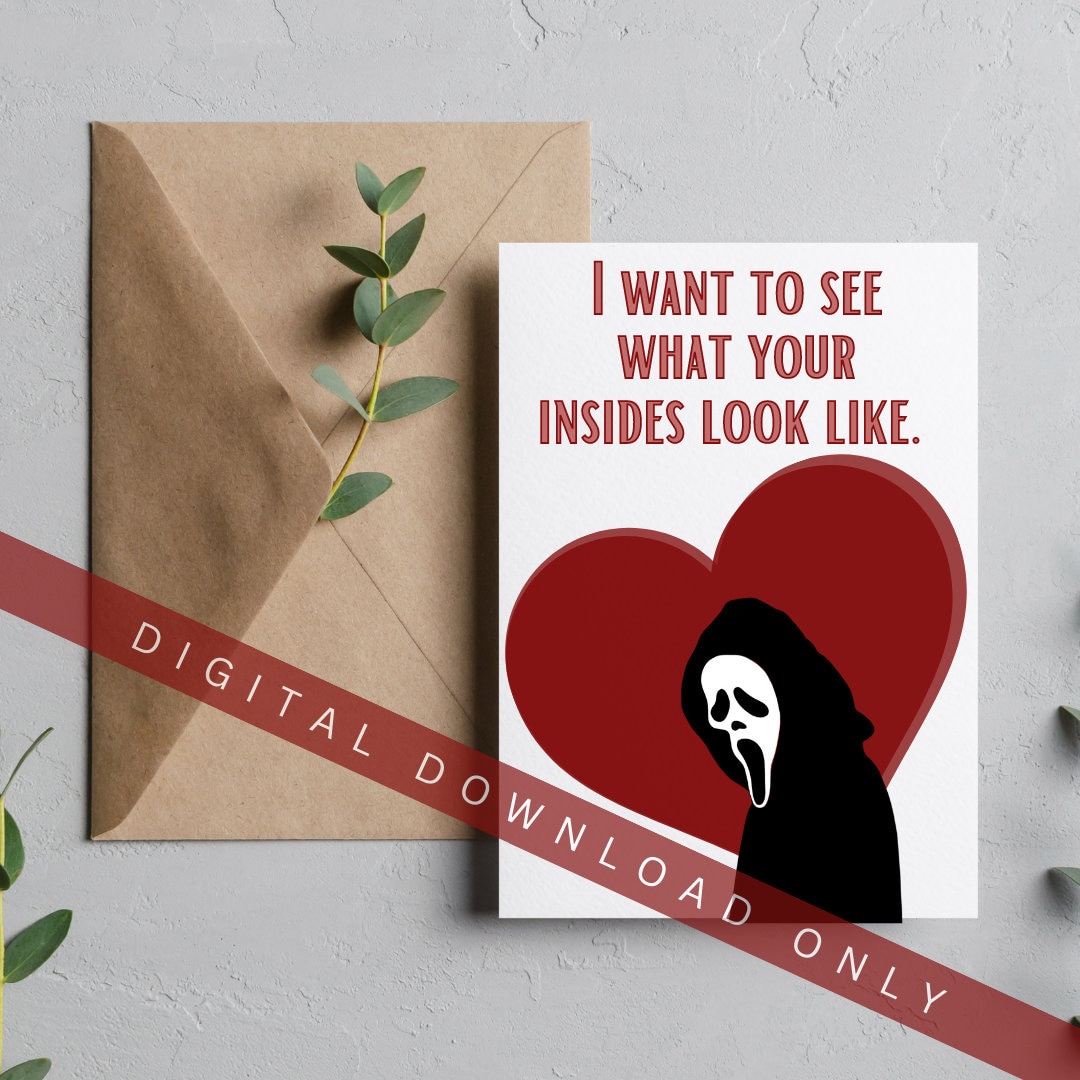 Ghostface Valentine's Day Card Digital Download I Want to See What Your ...