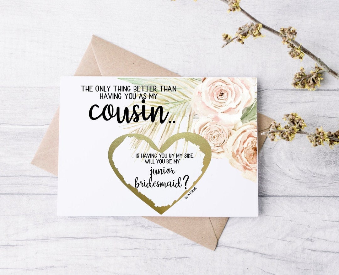 Junior Bridesmaid Proposal for Cousin Scratch off Card- the Only Thing ...