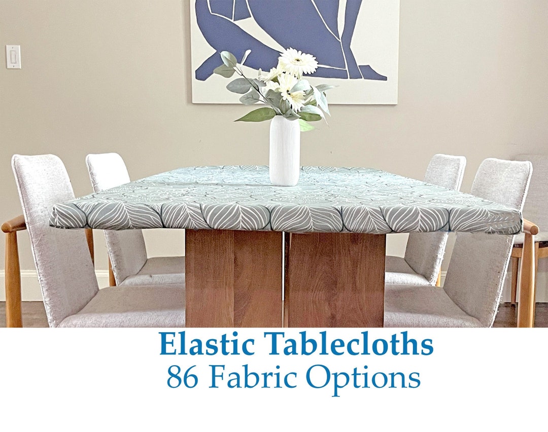 Elastic Tablecloth 86 Fabric Options Water Stain Resistant. Custom Made ...