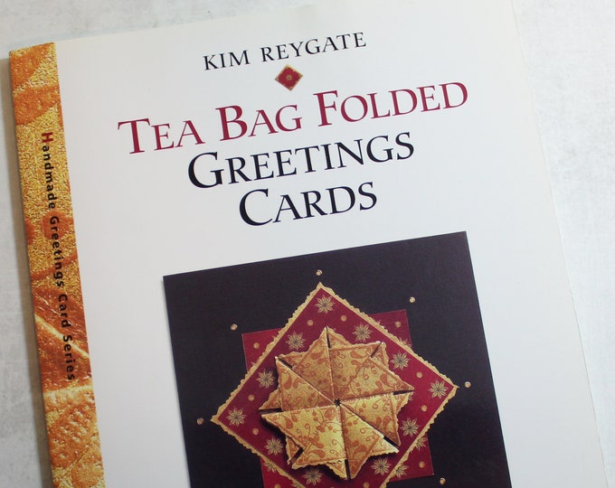 Tea Bag Folded Greeting Cards - by Kim Reygate - BOOK - 2003 - Card ...