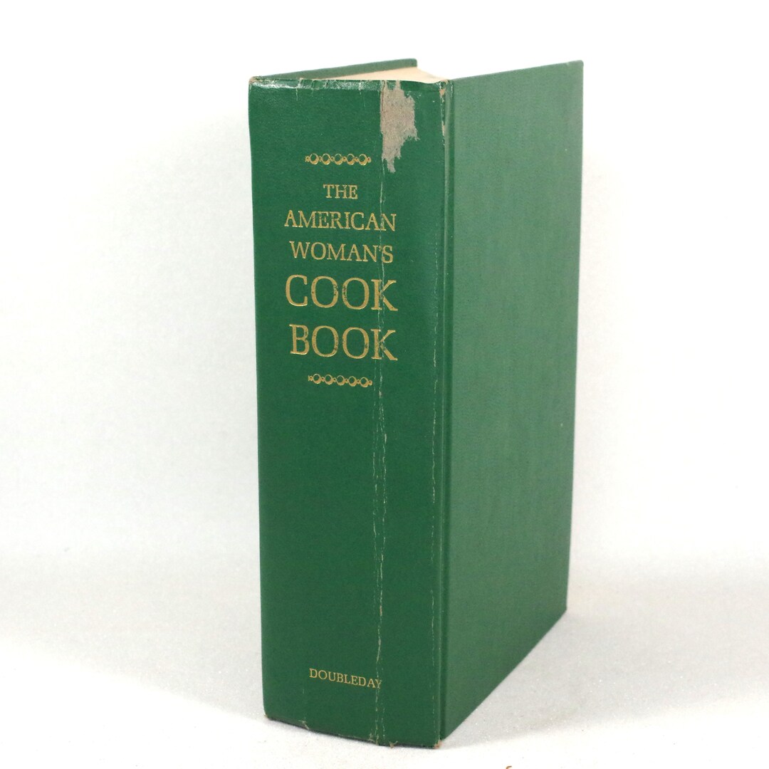 The American Woman's Cook Book, New and Revised Edition, Edited by Ruth ...