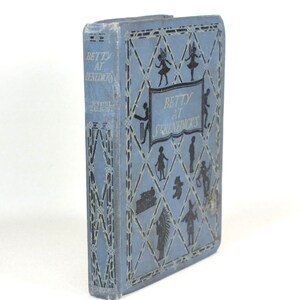 Antique Children's Book "betty at St. Benedick"s" by Ethel Talbot ...