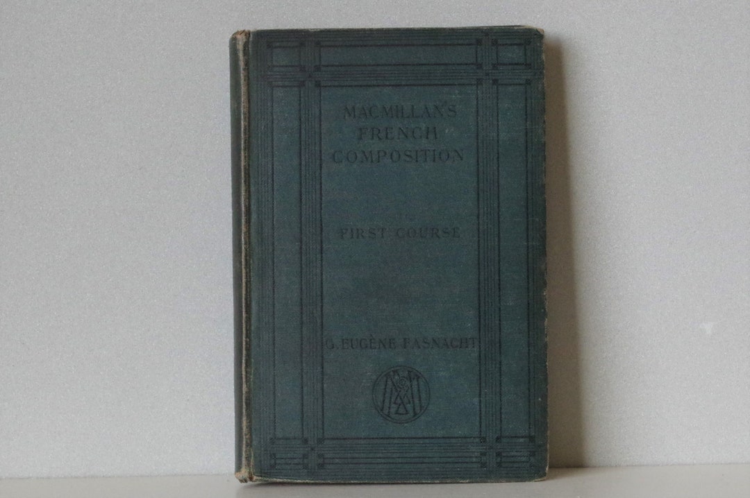Antique Textbook - Macmillan's French Composition First Course by G ...
