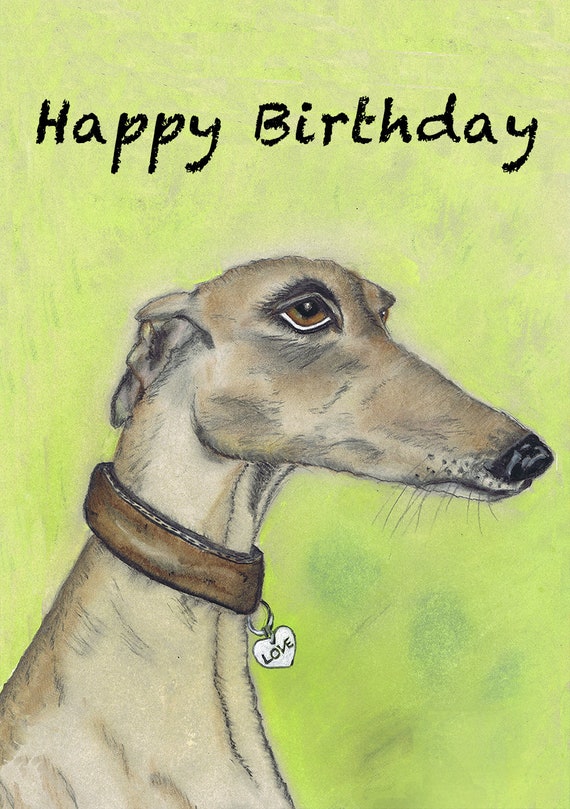 GREETINGS CARD Happy Birthday GREYHOUND Love | Etsy