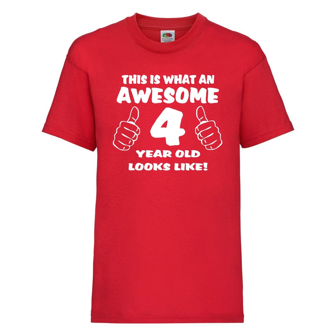This Is What An Awesome 4 Year Old Looks Like T shirt Gift For 4 Year this-is-what-an-awesome-4-year-old-looks-like-t-shirt-gift-for-4-year