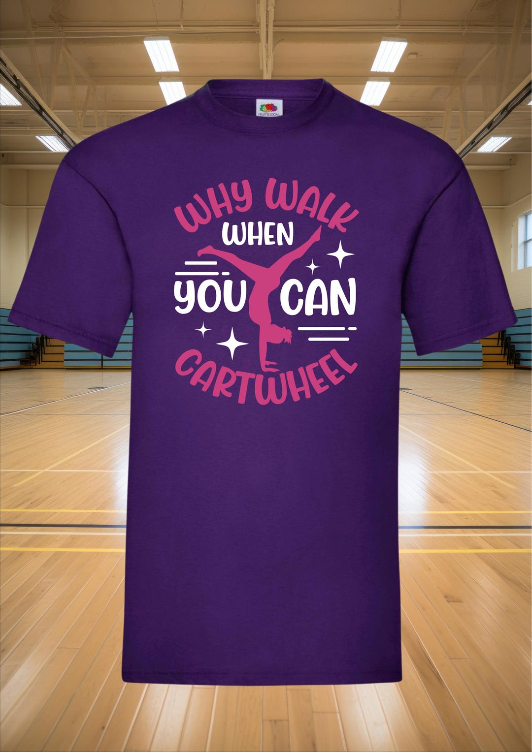 Why Walk When You Can Cartwheel, Gymnastics T-shirt, Kids Gymnast Shirt ...