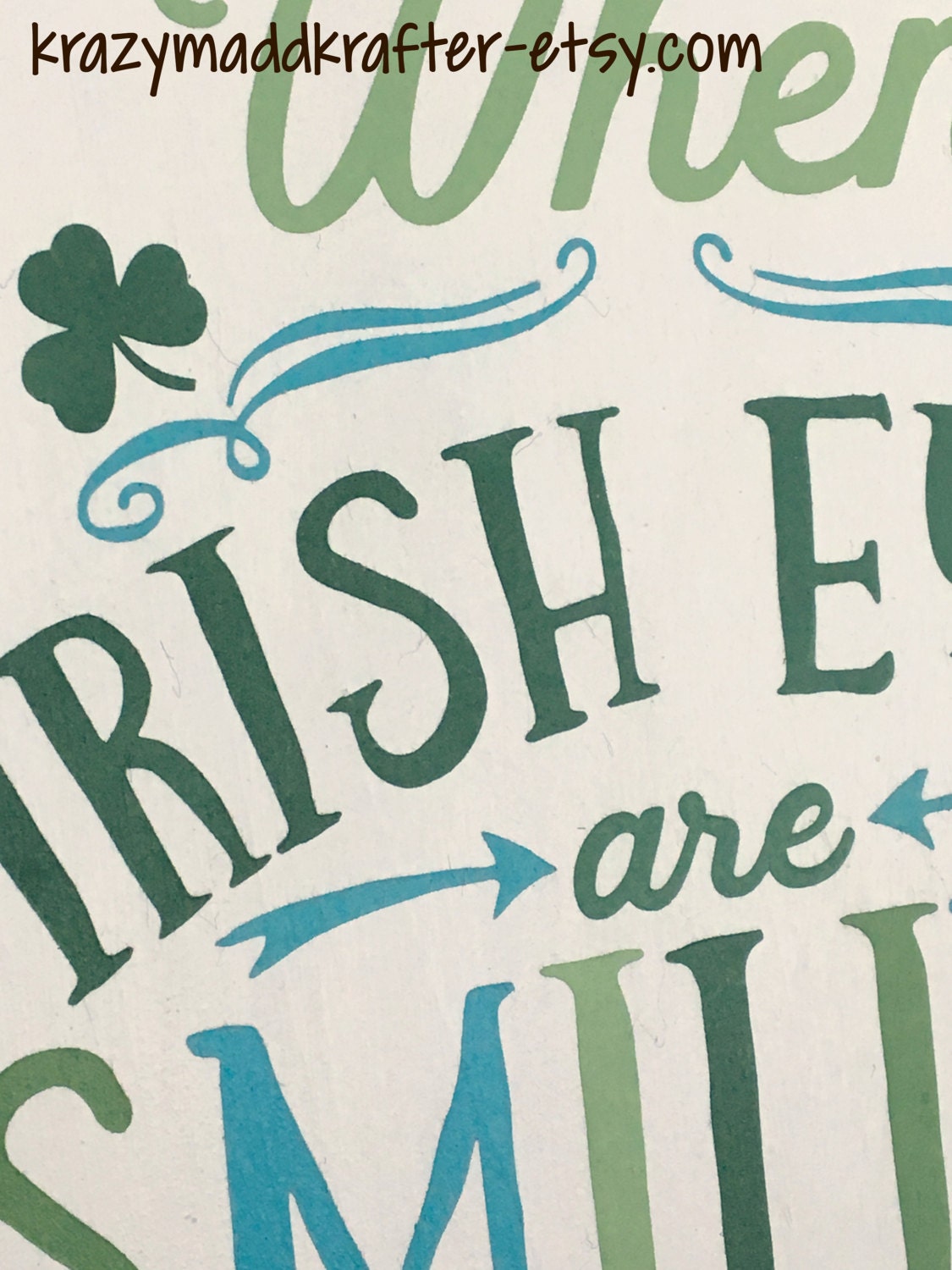 When Irish Eyes Are Smiling-irish Shenanigans-st Paddy's - Etsy