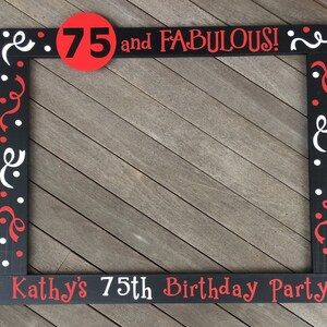 75th Birthday Photo Booth Prop - 75 and Fabulous Birthday Photo Frame ...